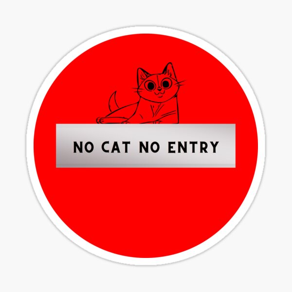 "no cat no entry sign in red" Sticker for Sale by IDHouse | Redbubble