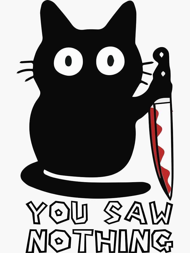 "You Saw Nothing" Sticker for Sale by yanderedev | Redbubble