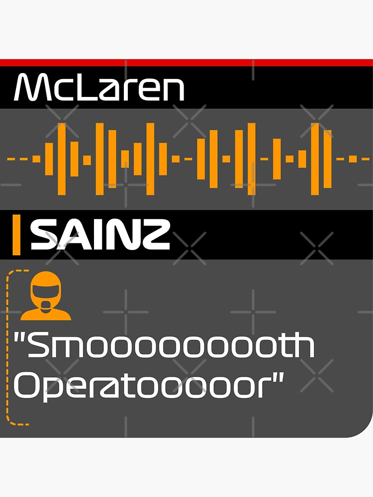 "Sainz is a Smooth Operator - F1 Team Radio Quote" Sticker for Sale by ...