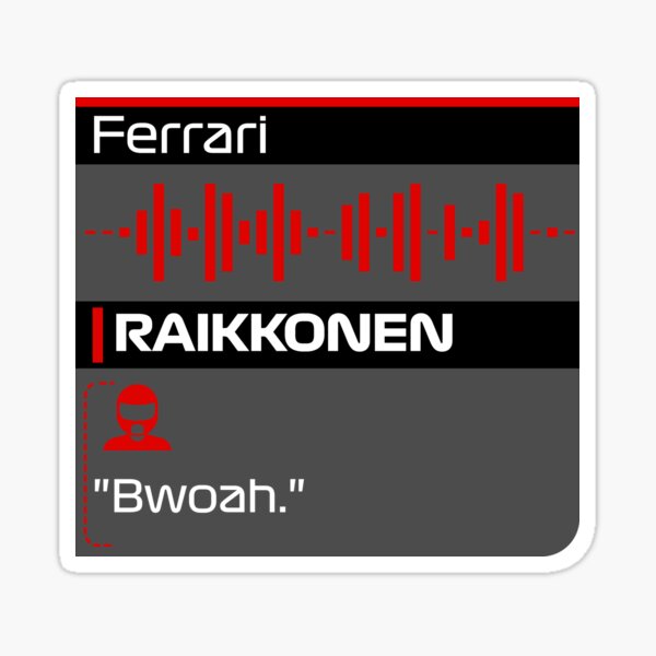 "Kimi Raikkonen Bwoah - F1 Team Radio Quote" Sticker for Sale by ...