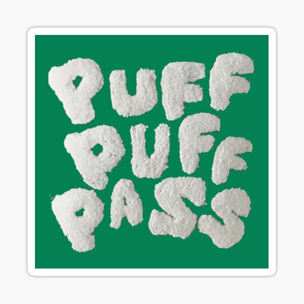 Puff Puff Pass Sticker For Sale By Bestartister Redbubble