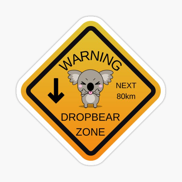 "Warning Drop Bear Zone Sign" Sticker for Sale by justie1977 | Redbubble