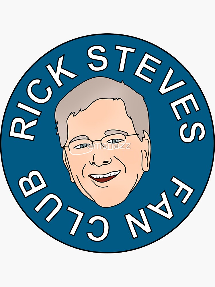 "Rick Steves Fan Club" Sticker for Sale by emsnazz | Redbubble
