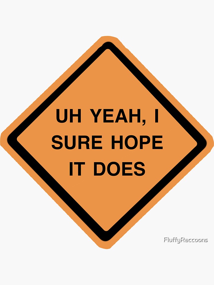 "Road Work Ahead Vine meme" Sticker for Sale by FluffyRaccoons | Redbubble