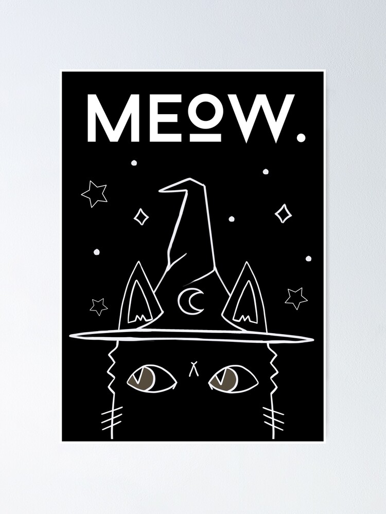 "MEOW" Poster by Artgenevieve | Redbubble