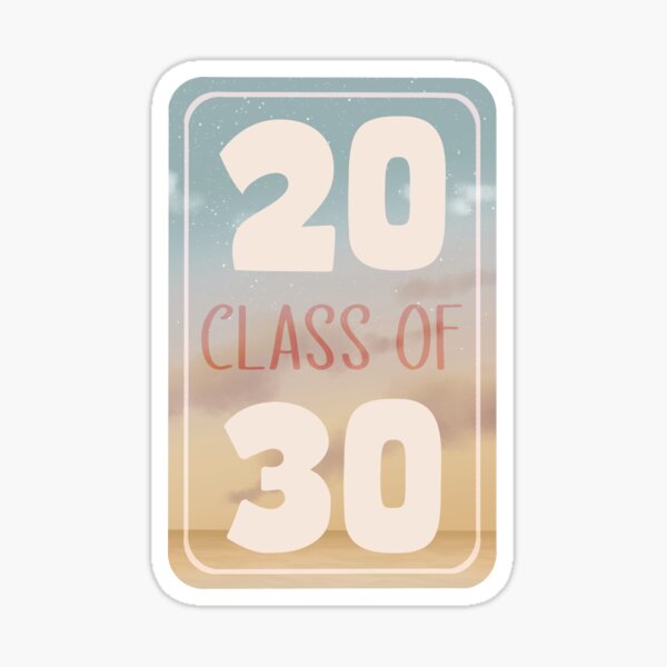 "Class of 2030" Sticker for Sale by Zephyr-Studio | Redbubble