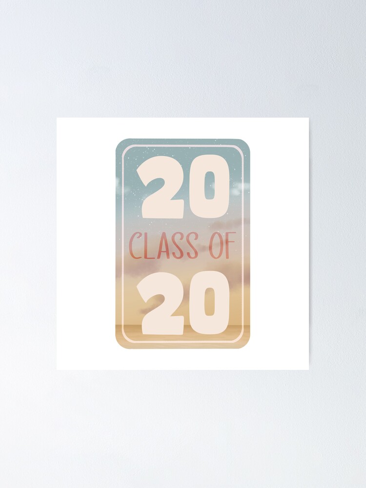"Class of 2020" Poster for Sale by Zephyr-Studio | Redbubble