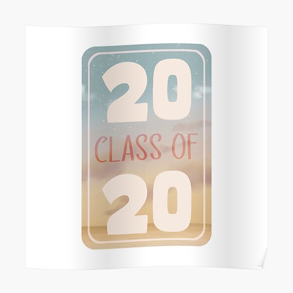 "Class of 2020" Poster for Sale by Zephyr-Studio | Redbubble