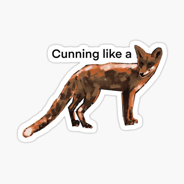 "Cunning like a fox" Sticker for Sale by Nigh-designs | Redbubble