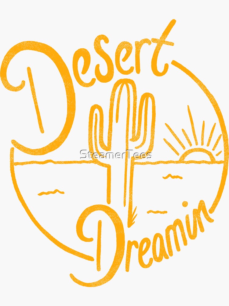 Pegatina «Desert Dreamin 'Cactus - Vacaciones - Meme» de SteamerTees ...