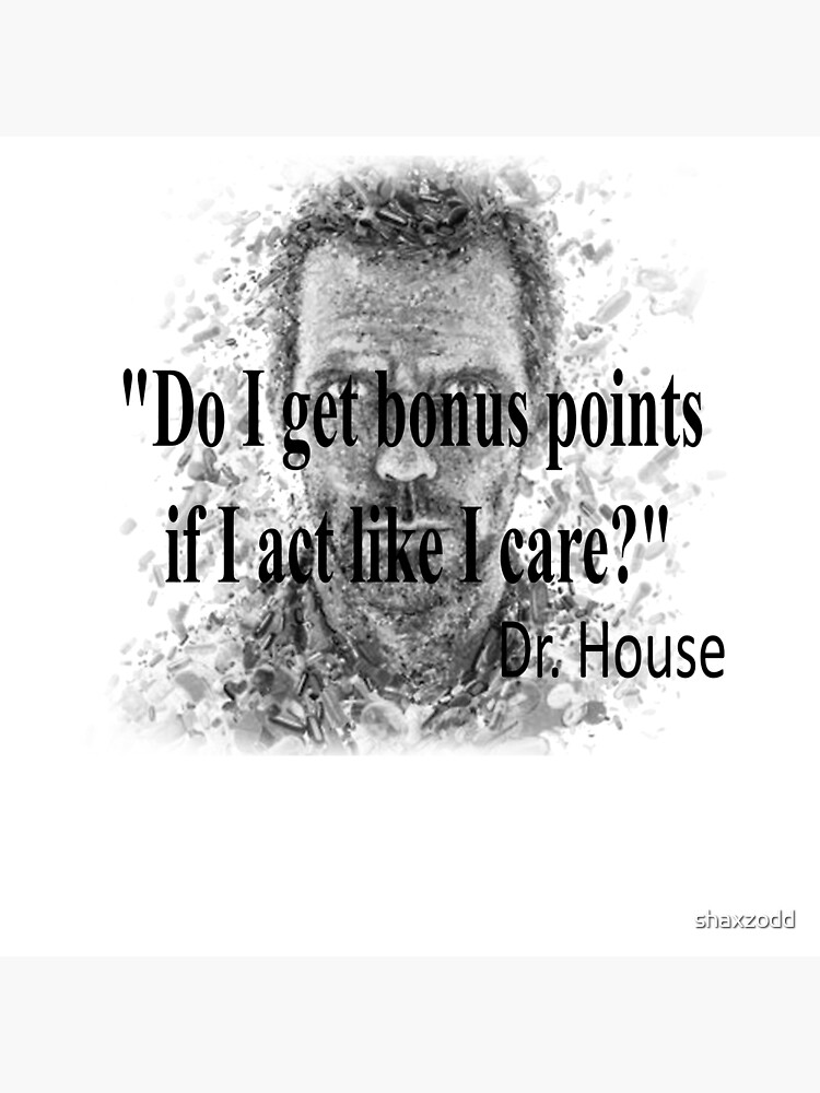 Md House Quotes