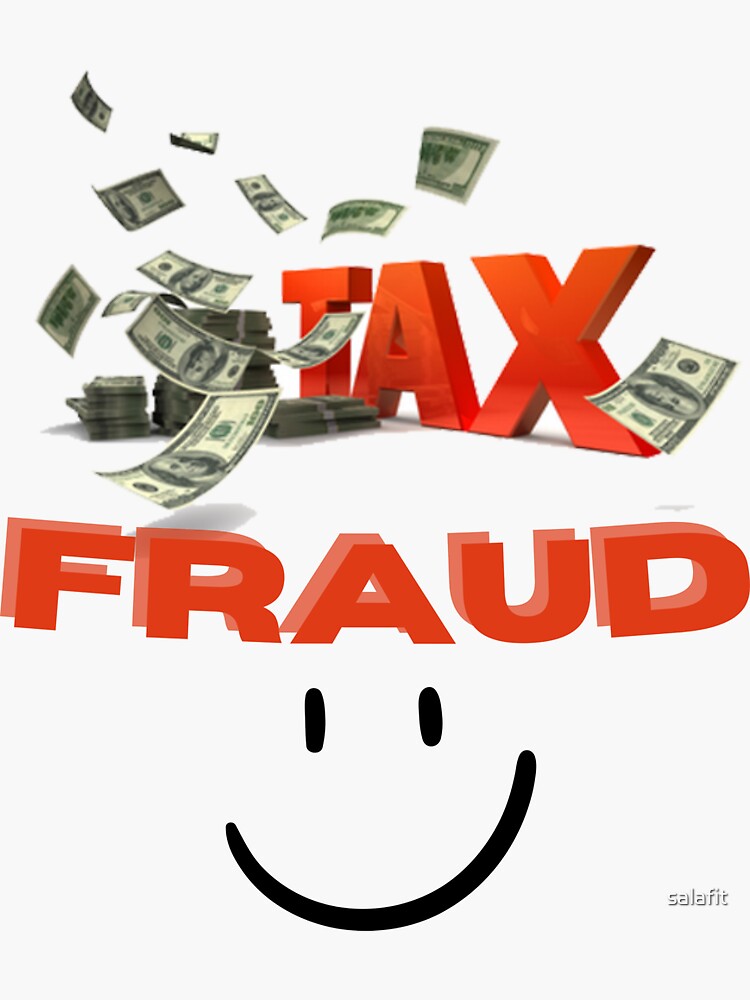 "Tax fraud, tax evasion" Sticker for Sale by salafit | Redbubble