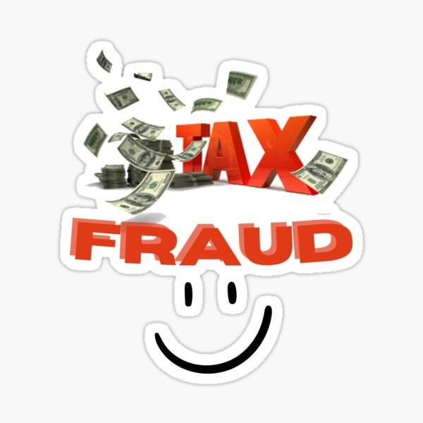 "Tax fraud, tax evasion" Sticker for Sale by salafit | Redbubble
