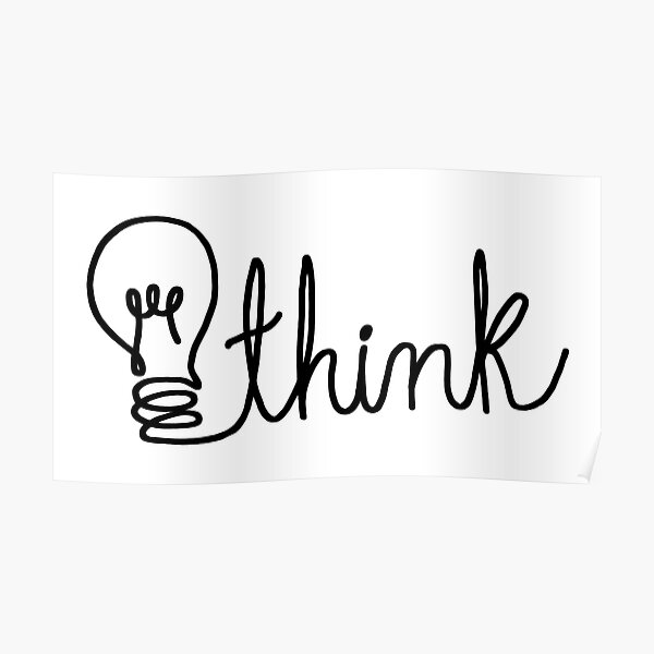 Critical Thinking Posters | Redbubble
