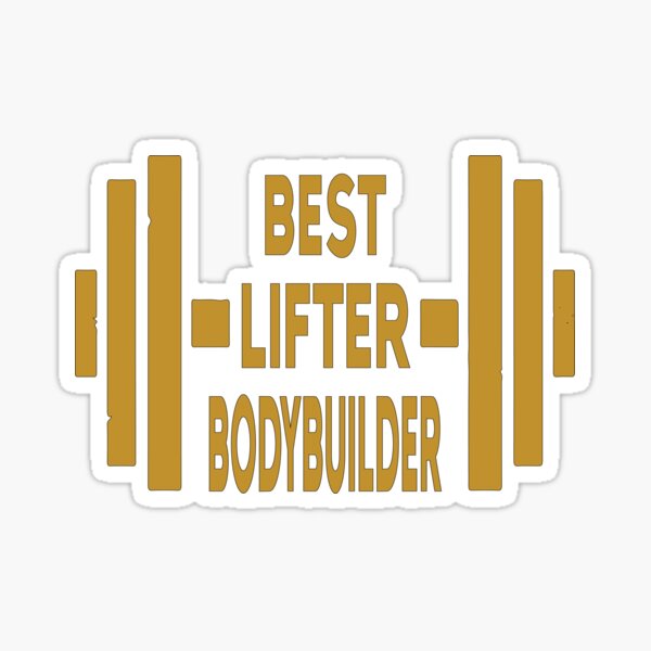 "best lifter bodybuilder" Sticker for Sale by boumshopper | Redbubble