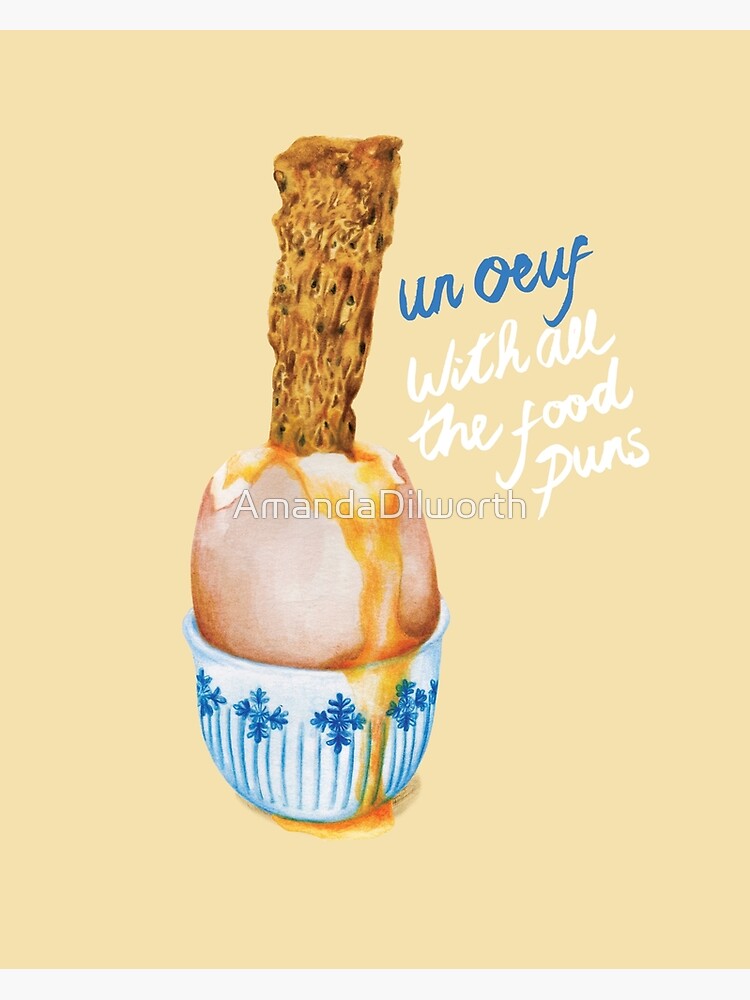 "Cute Food Pun - Un Ouef With All The Food Puns" Poster for Sale by ...
