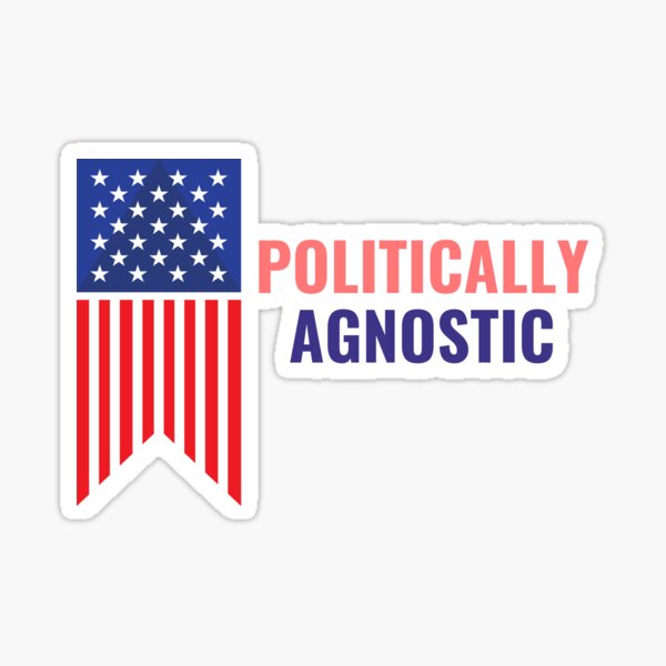 "Politically Agnostic" Sticker for Sale by praveendake | Redbubble