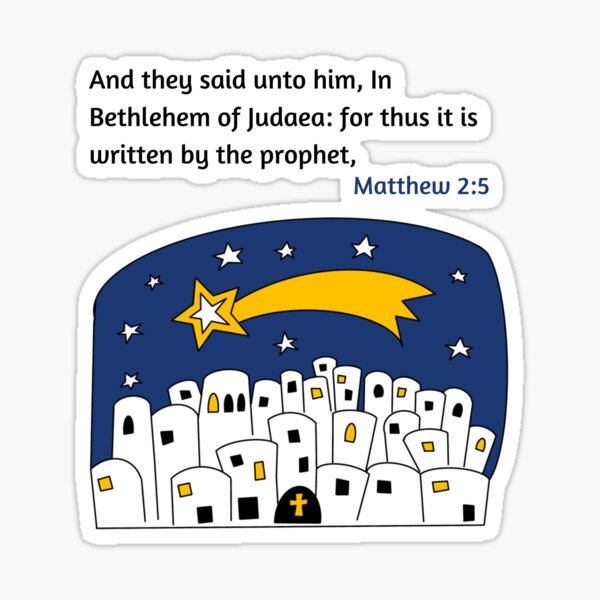 "Matthew 2:5, Christmas, Bethlehem, " Sticker for Sale by VerseforWear ...