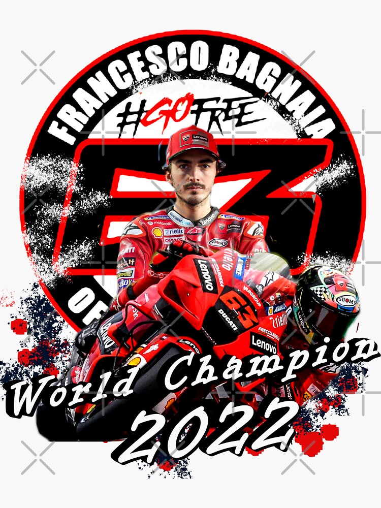 "Pecco Bagnaia World Champion Go Free Francesco Franscesco Bagnaia 2022 ...