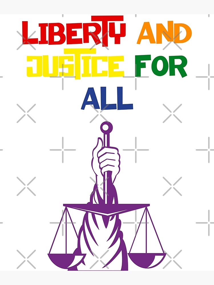 "Liberty And Justice For All Lady Justice Pride Colors" Poster for Sale ...