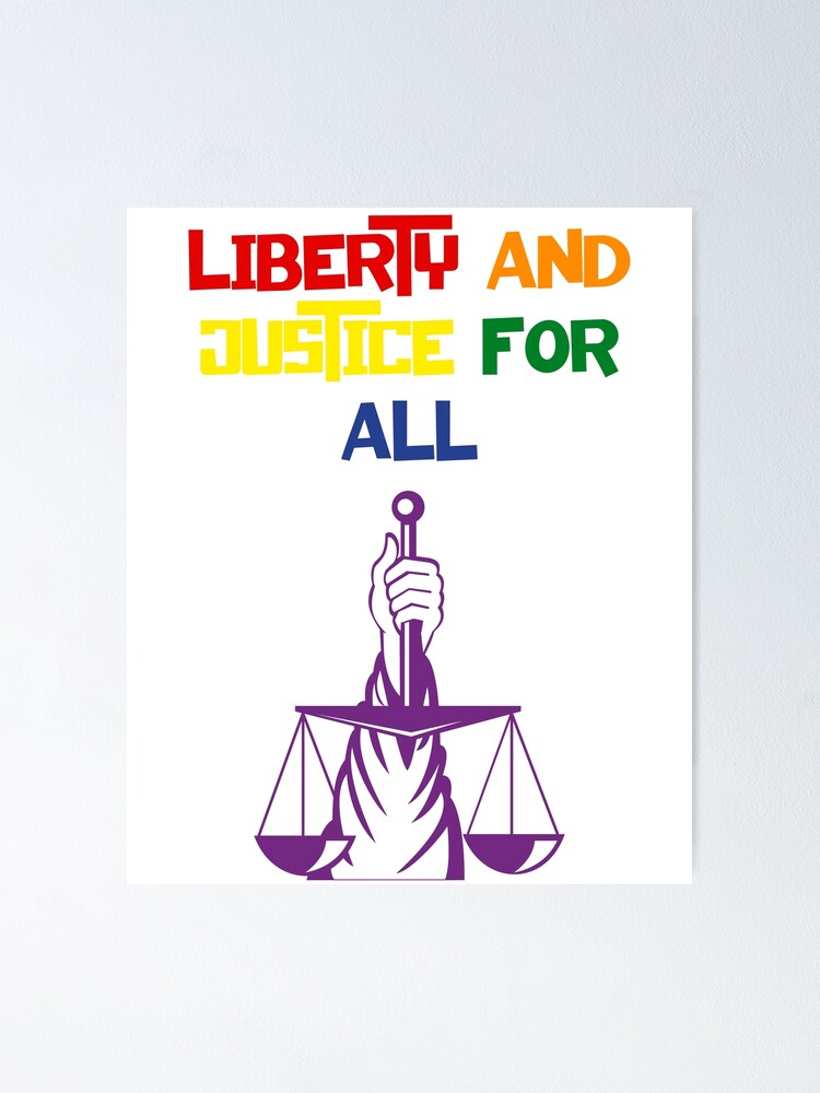 "Liberty And Justice For All Lady Justice Pride Colors" Poster for Sale ...
