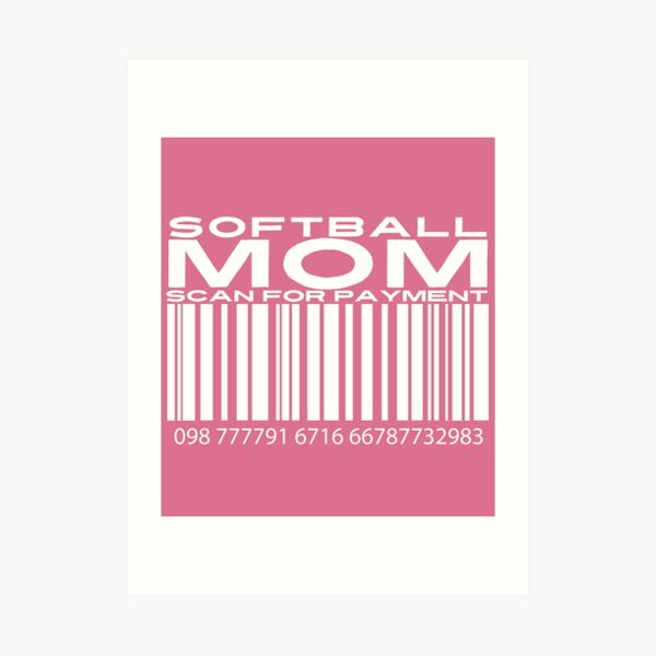 "Softball Mom Scan For Payment | Softball Mommy | Favorite Softball ...