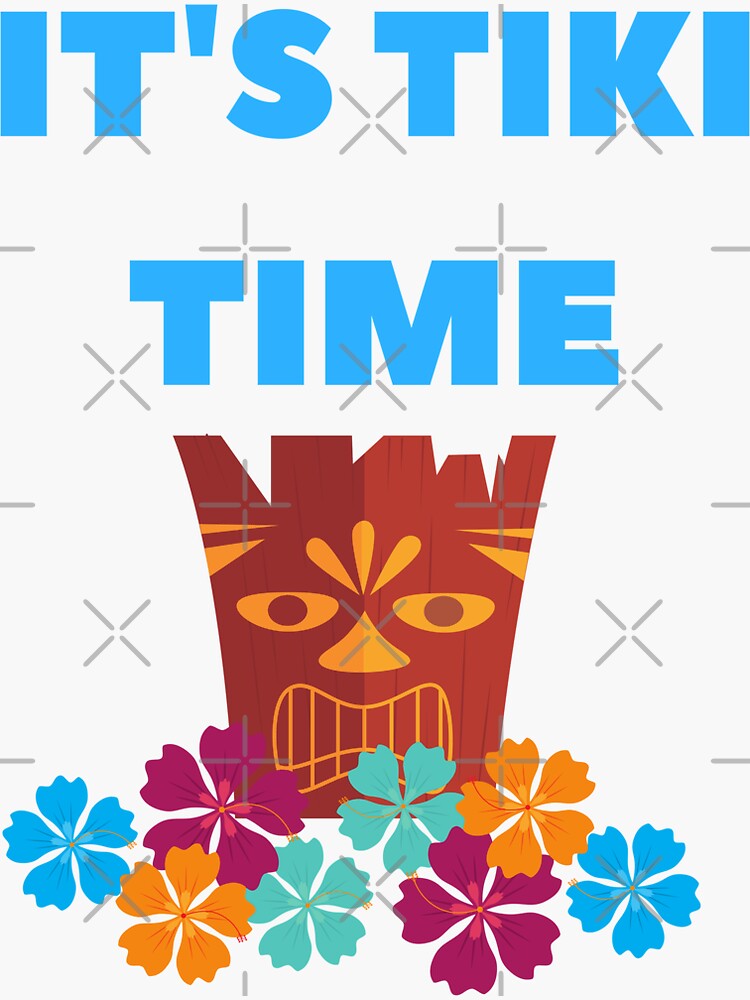 "It's Tiki Time Tiki Man" Sticker for Sale by spoeg | Redbubble