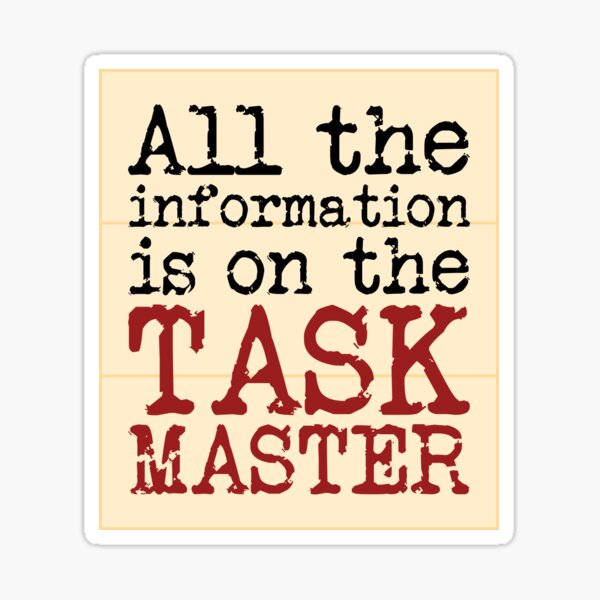 "Taskmaster" Sticker for Sale by IAmRalp | Redbubble