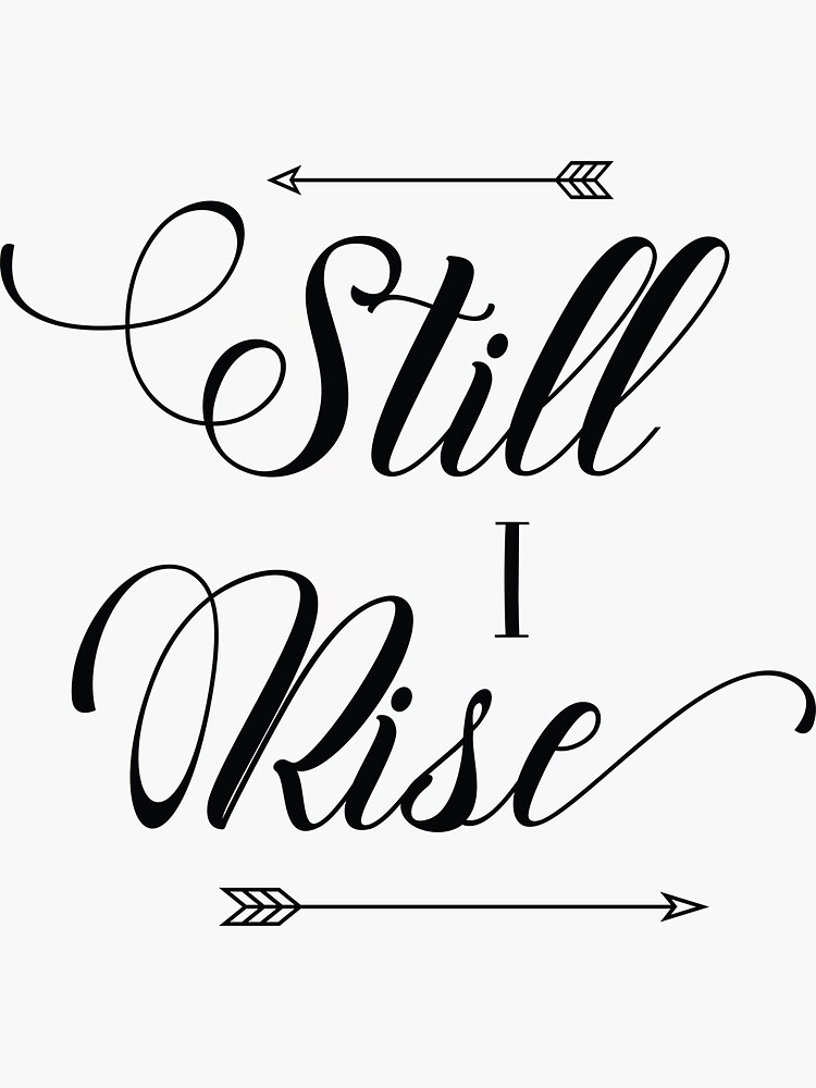 "Christian Quote - Still I Rise" Sticker for Sale by walk-by-faith ...
