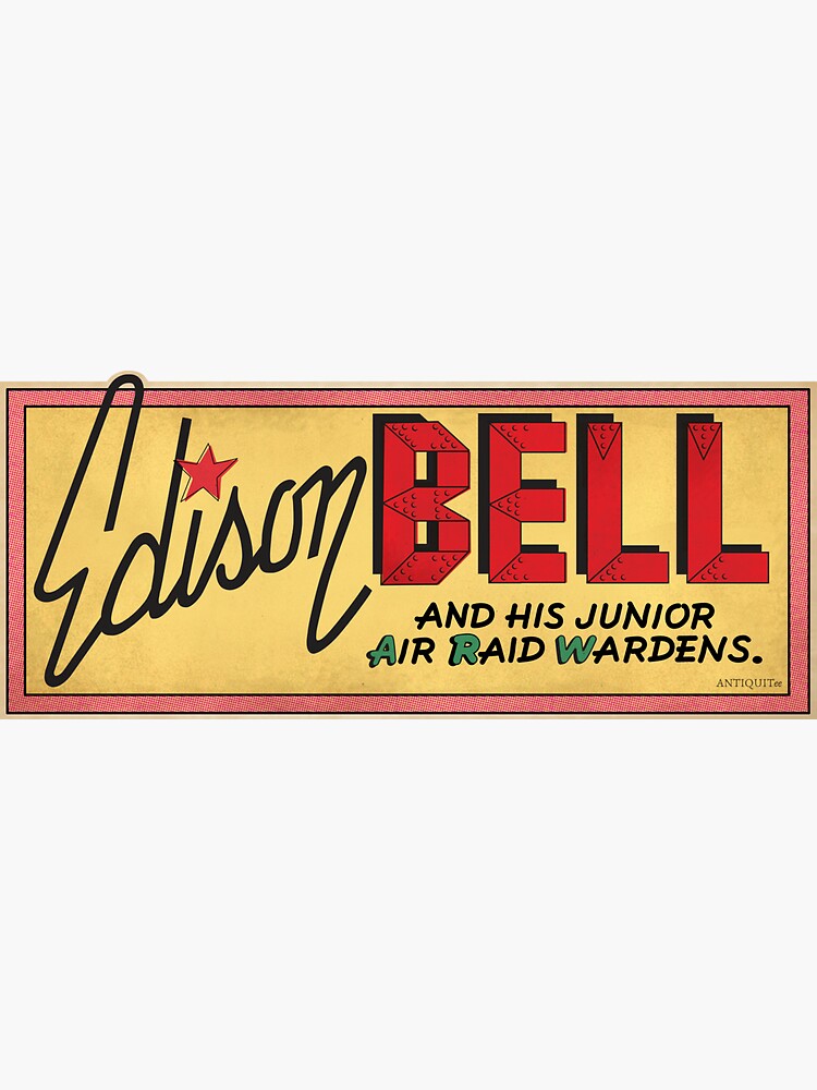 "EDISON BELL & HIS JUNIOR AIR RAID WARDENS" Sticker for Sale by ...