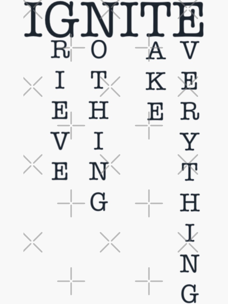 "Shatter me - ignite - I Grieve Nothing I Take Everything " Sticker for ...