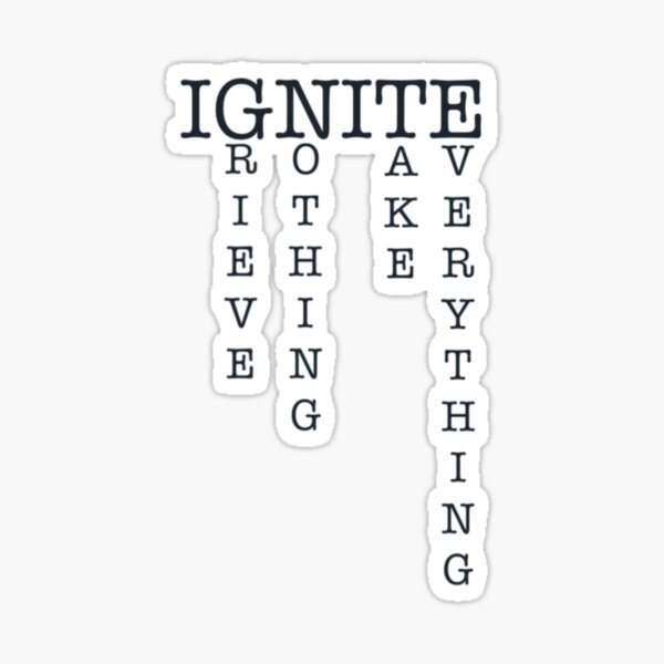 "Shatter me - ignite - I Grieve Nothing I Take Everything " Sticker for ...