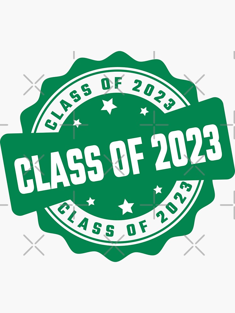 "Class of 2023!" Sticker for Sale by WilliamsonMedia | Redbubble