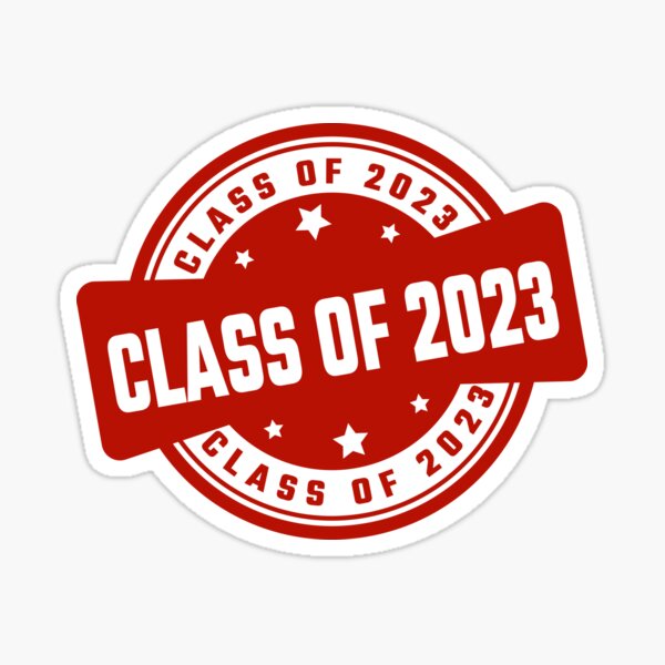 "Class of 2023!" Sticker for Sale by WilliamsonMedia | Redbubble