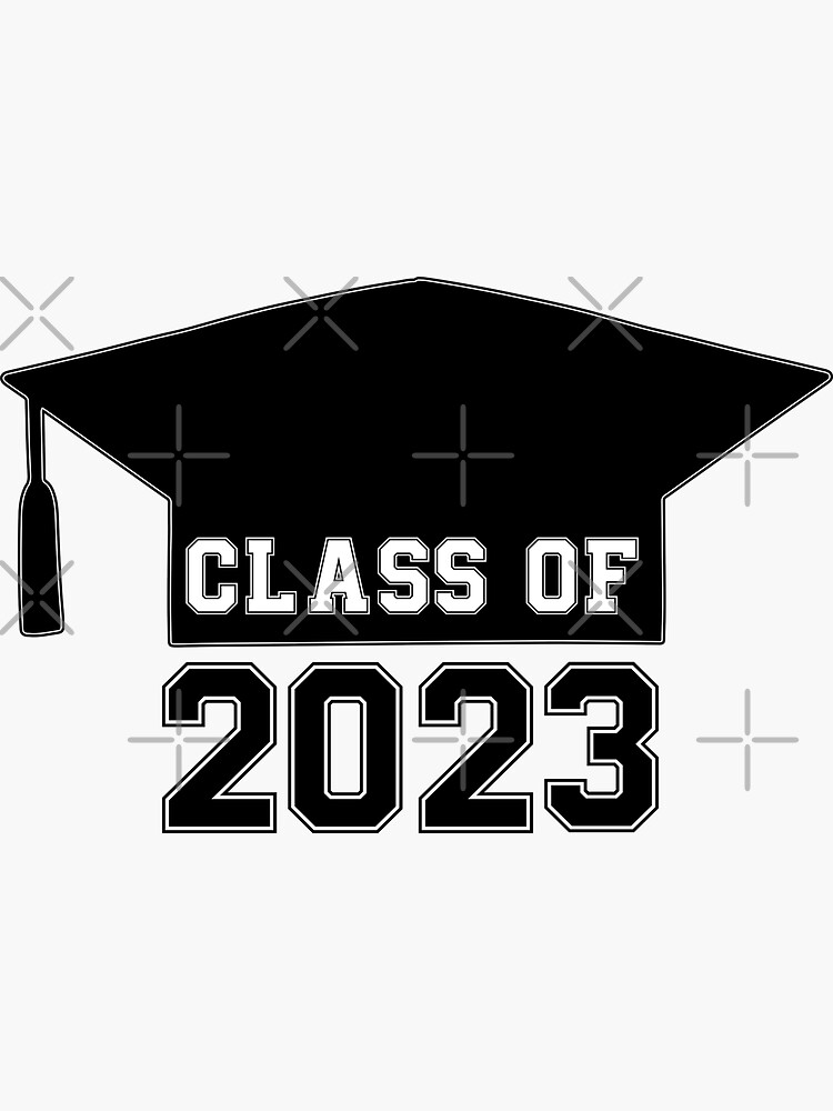 "Class of 2023!" Sticker for Sale by WilliamsonMedia | Redbubble