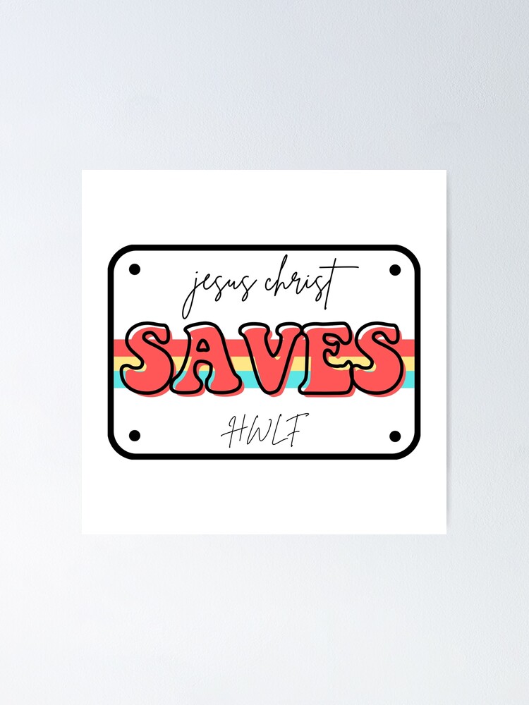 "Jesus Saves license plate" Poster for Sale by hannahbsavv | Redbubble