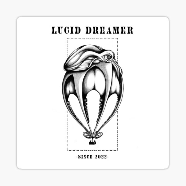 "Lucid Dreamer since 2022" Sticker for Sale by FlyingMPotato | Redbubble