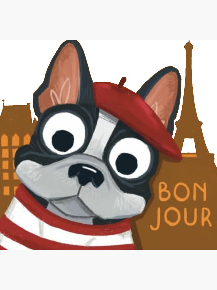 "French dog, bon jour" Poster for Sale by Cuteyzone | Redbubble