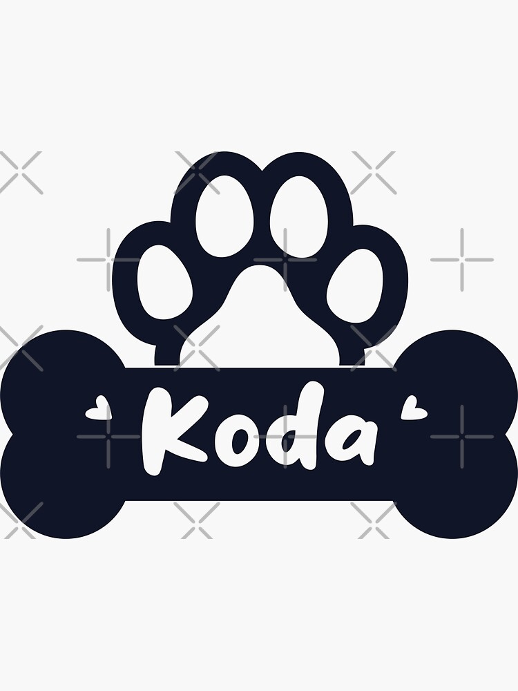 "Koda dog name " Sticker for Sale by Tifazak | Redbubble