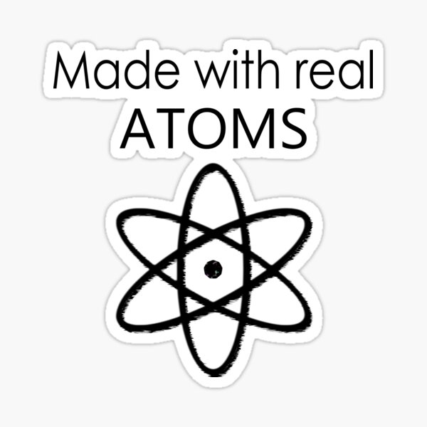 "Real Atoms" Sticker for Sale by Rheteriq | Redbubble