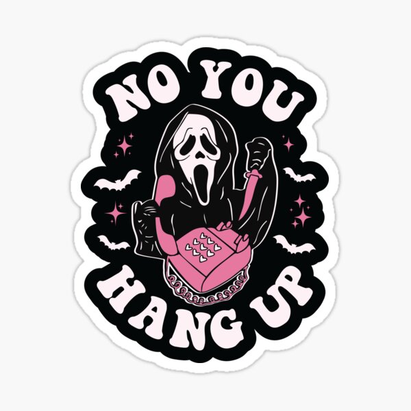 "Cute Ghostface No You Hang Up" Sticker for Sale by Slapit | Redbubble
