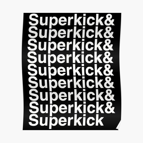 "Superkick Helvetica List " Poster for Sale by KalCore22 | Redbubble