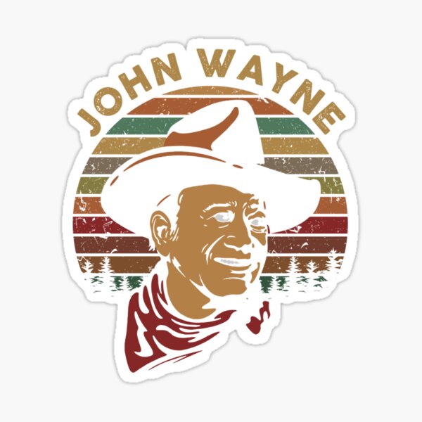 "JOHN WAYNE " Sticker for Sale by LittleBowPeeps | Redbubble