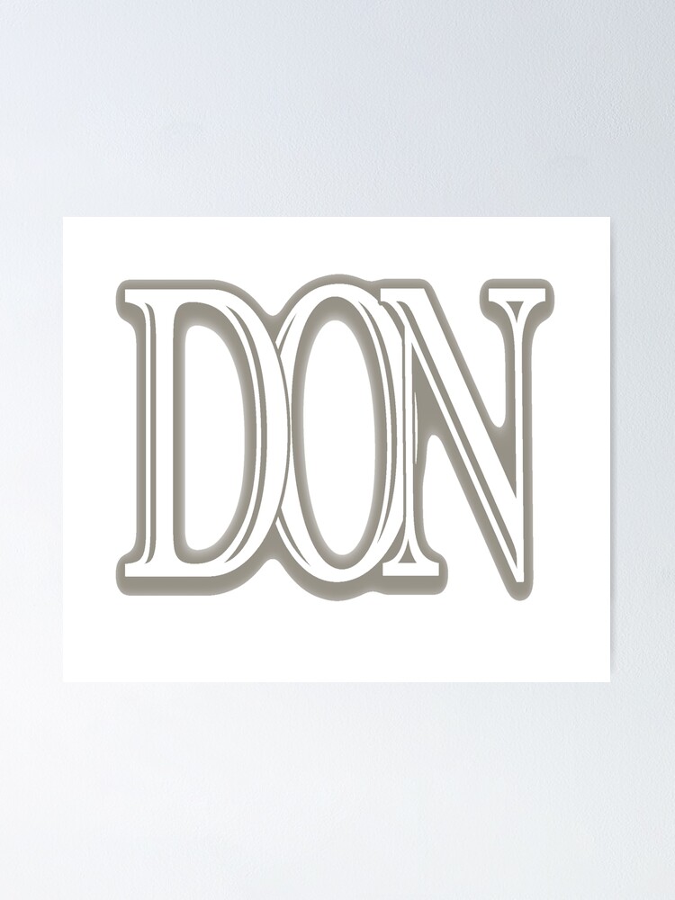 "DON design for VIP person" Poster for Sale by ZROL | Redbubble