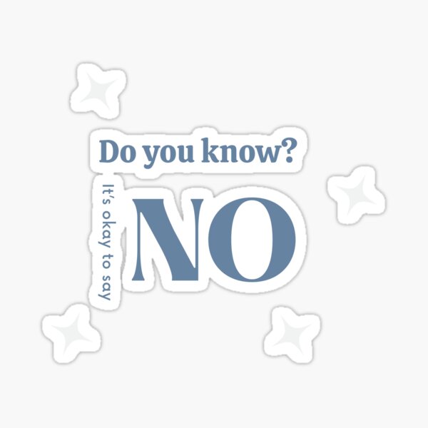 "Say NO" Sticker for Sale by Creativesbyjam | Redbubble