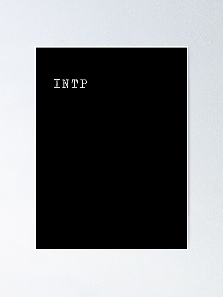 "mbti personality - intp (black background)" Poster for Sale by daeriss ...
