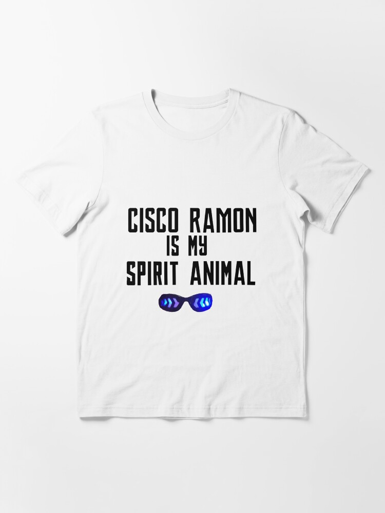 "Cisco Ramon is my spirit animal" T-shirt by idebnams | Redbubble | the ...