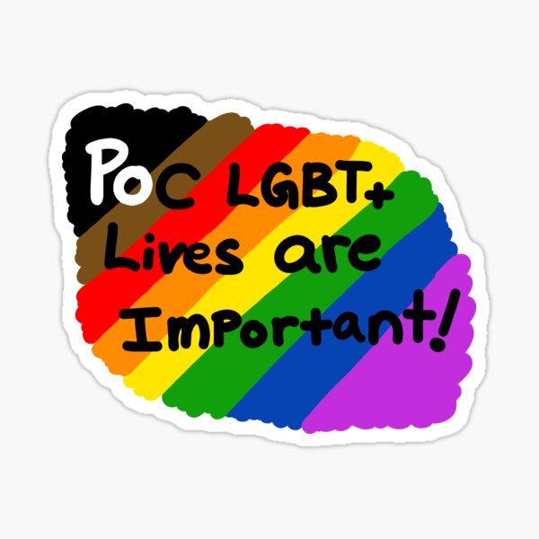 "POC LGBT lives are important " Sticker for Sale by charmednight ...