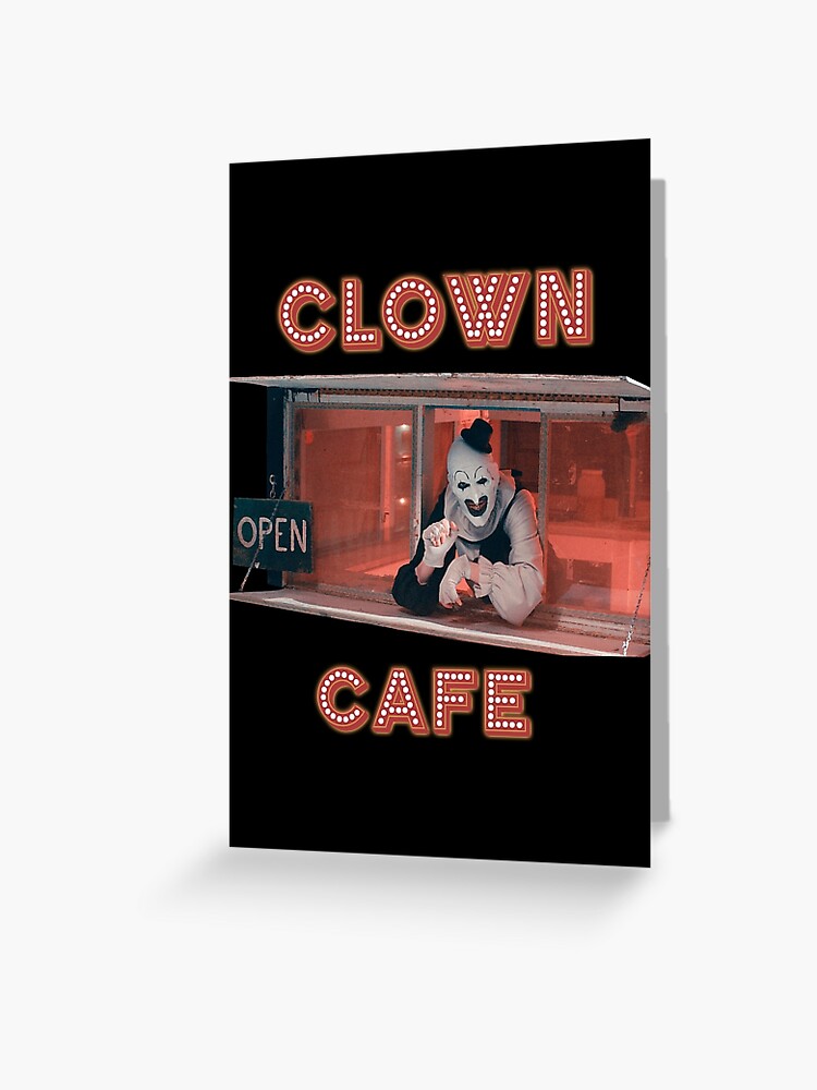 "Terrifier Clown Cafe" Greeting Card for Sale by lavbitne | Redbubble