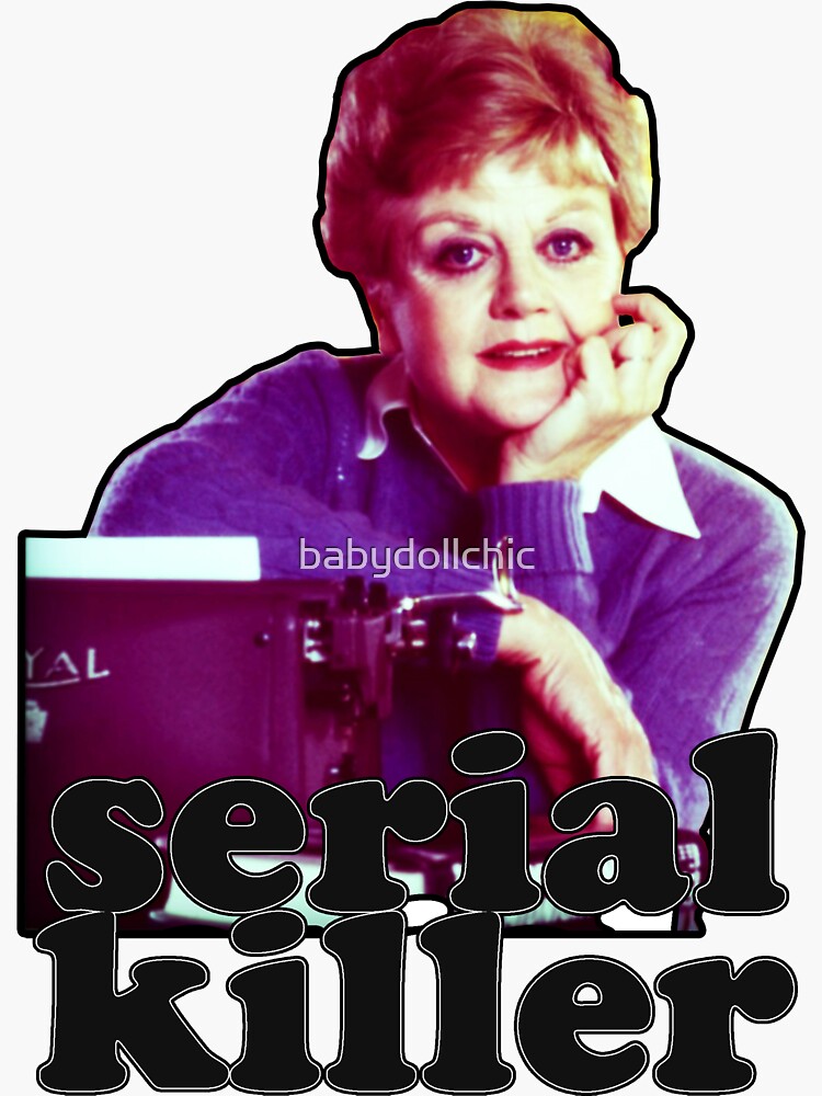 "Jessica Fletcher - Serial Killer" Sticker by babydollchic | Redbubble